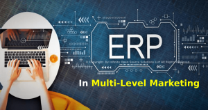 ERP MLM Software - ERP in Multi Level Marketing System - A Case Study